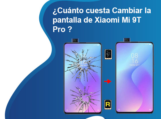 ¿Cuánto cuesta Cambiar la pantalla de Xiaomi Mi 9T Pro? | Reparación Móvil